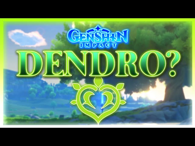 All 3 Dendro elemental reactions in Genshin Impact so far: Leaked and ...