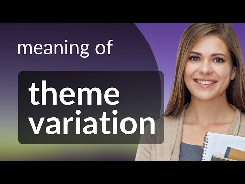 Understanding "Theme Variation" in English Language