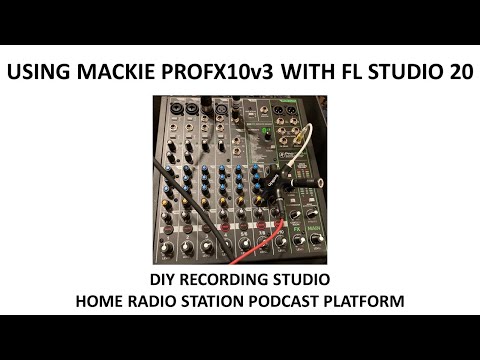 FL Studio 20 Mackie Mixer PROFX10v3 Home Radio Station Podcast Record Vinyl Records Edison FX Take 3