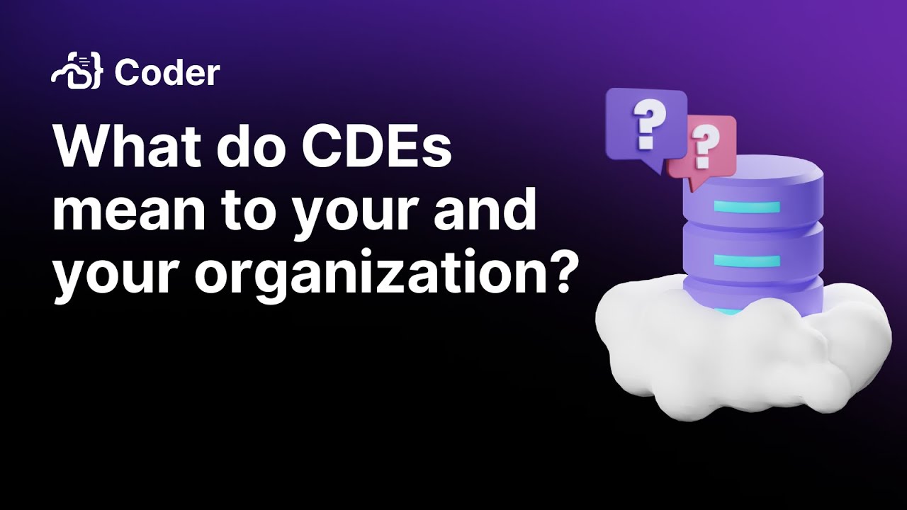What do Cloud Development Environments (CDEs) mean to your and your organization?