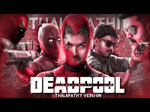 Deadpool 2 Trailer | Illaya Thalapathy Vijay Remix | Buttowski Creations |