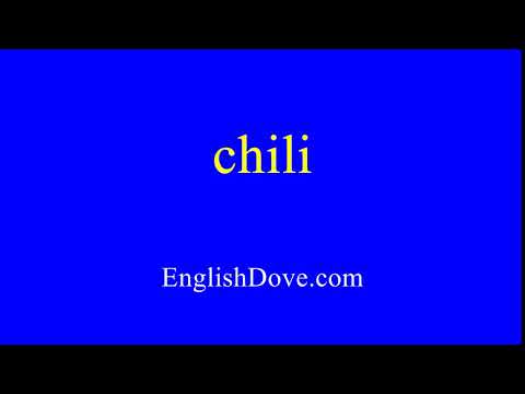 How to pronounce chili in American English.