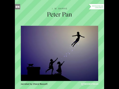 Peter Pan β J. M. Barrie (Full Classic Audiobook)