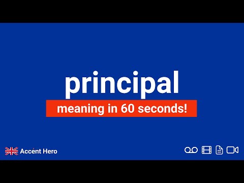 PRINCIPAL - Meaning and Pronunciation