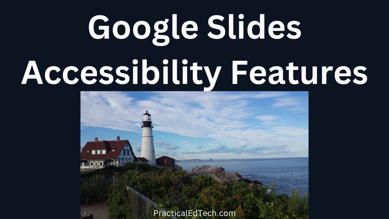 Three Google Slides Accessibility Settings You Should Know How to Enable
