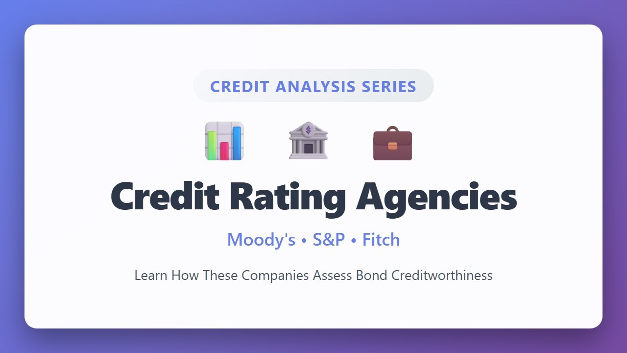 Credit Rating Agencies Explained: Moody's, S&P & Fitch | Bond Investing Guide