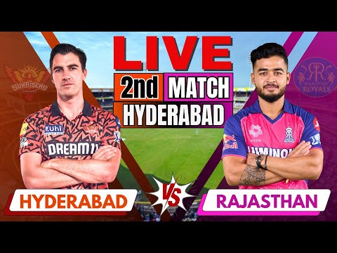 IPL 2025 : SRH vs RR, IPL 2025 2nd Match Live Score & Discussion | Hyderabad vs Rajasthan Live