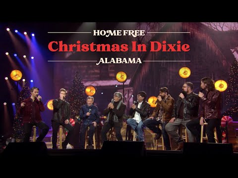 Home Free - Christmas in Dixie ft. Alabama LIVE
