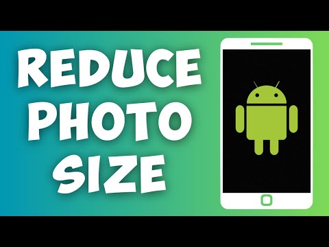 How to Reduce Photo Size on Android [MB to KB]