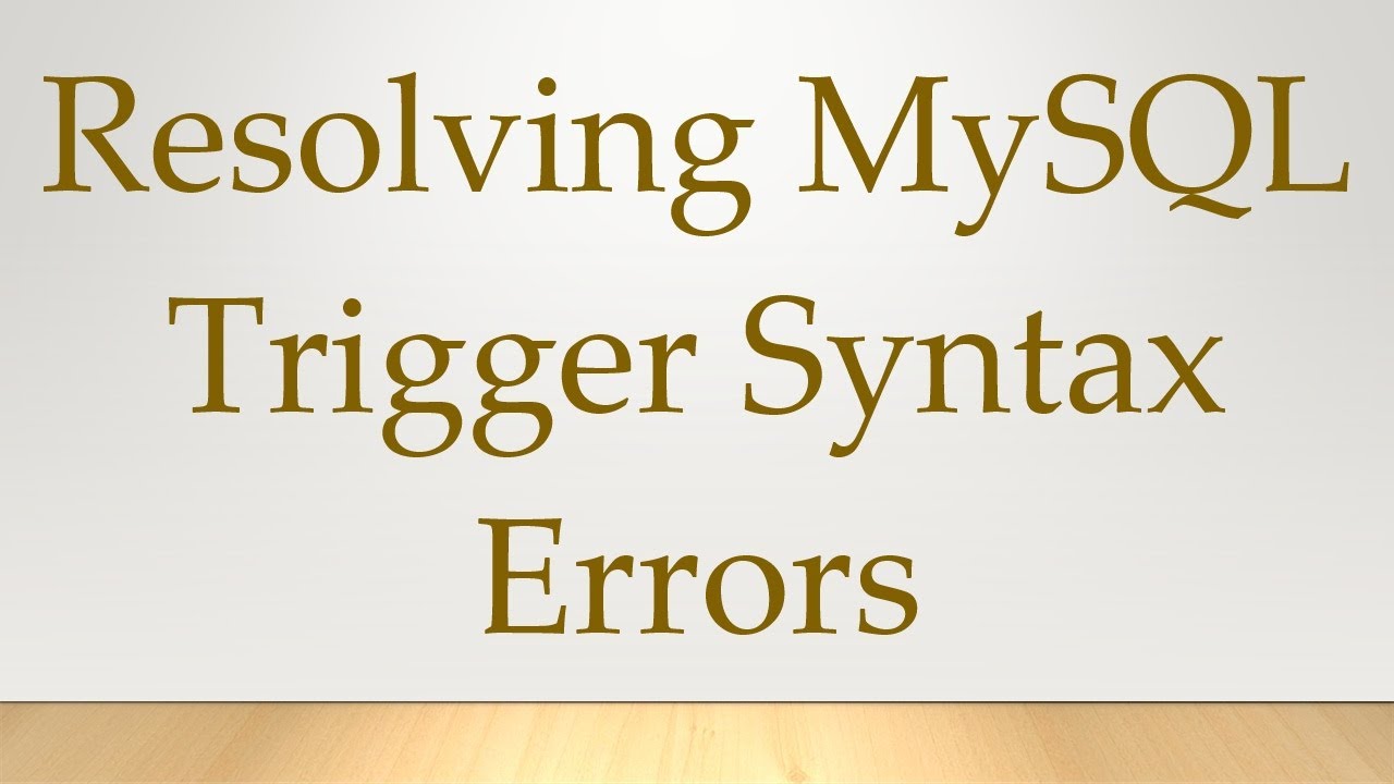 Resolving MySQL Trigger Syntax Errors