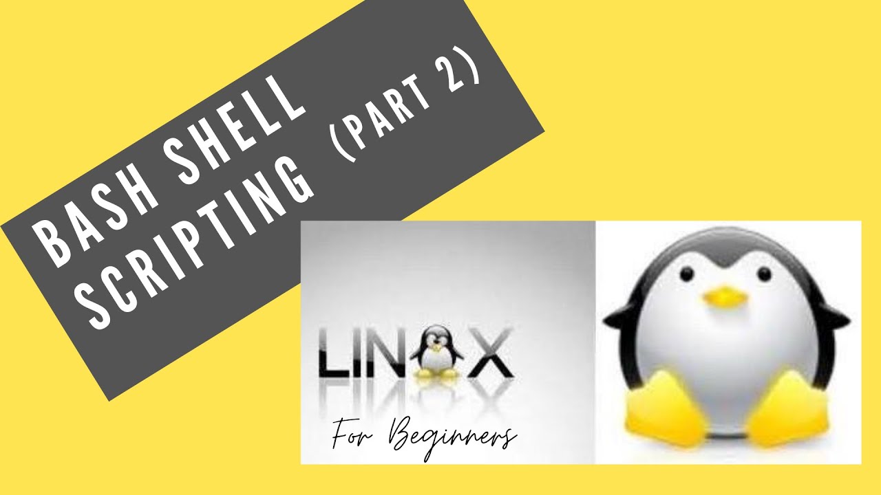 Linux - Bash Shell Scripting (Part 2)