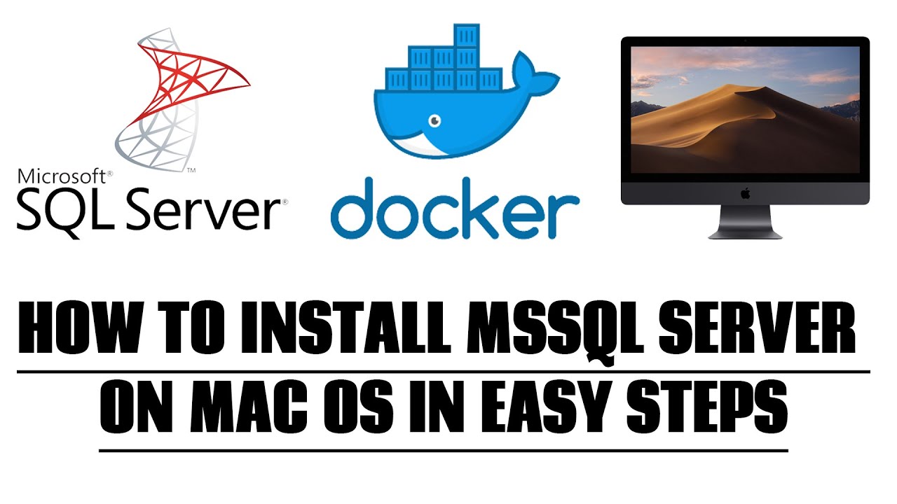 How to Install MSSQL Server on Mac Os using Docker Container