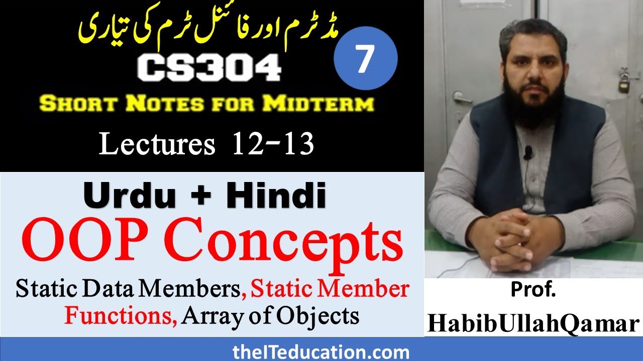 CS304 Short Lecture 7 | VU Short Lectures | Static Data members, Member Functions , Objects Array