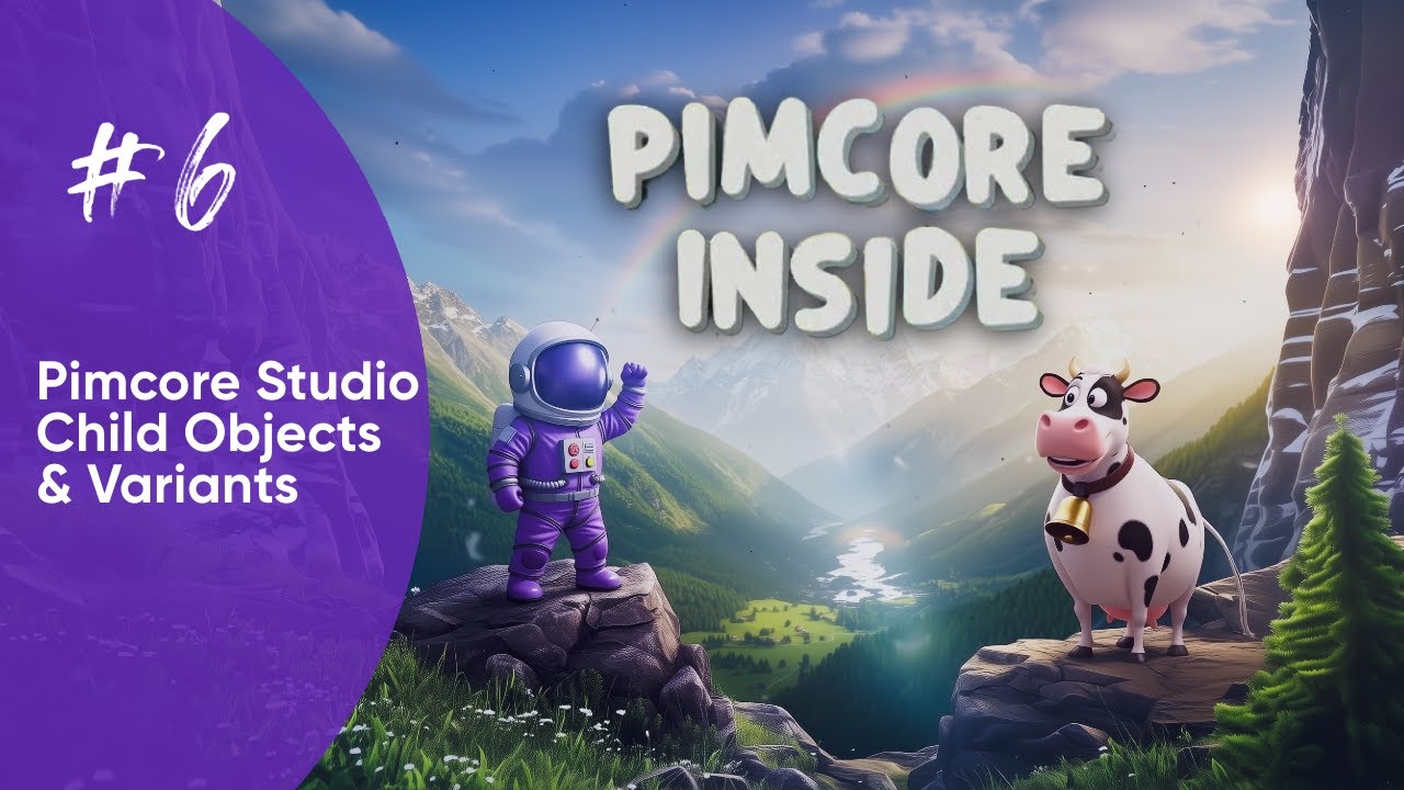 Pimcore Inside #6 - Data Object Inheritance, Variants & Child Objects Explained