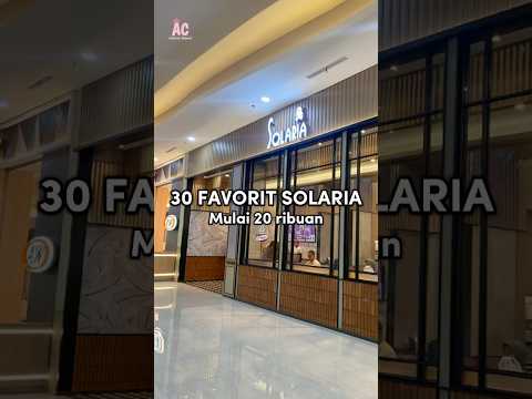 MENU SOLARIA YANG ENAK || HARGA MULAI 20 RIBU #mudik #jajanan #food