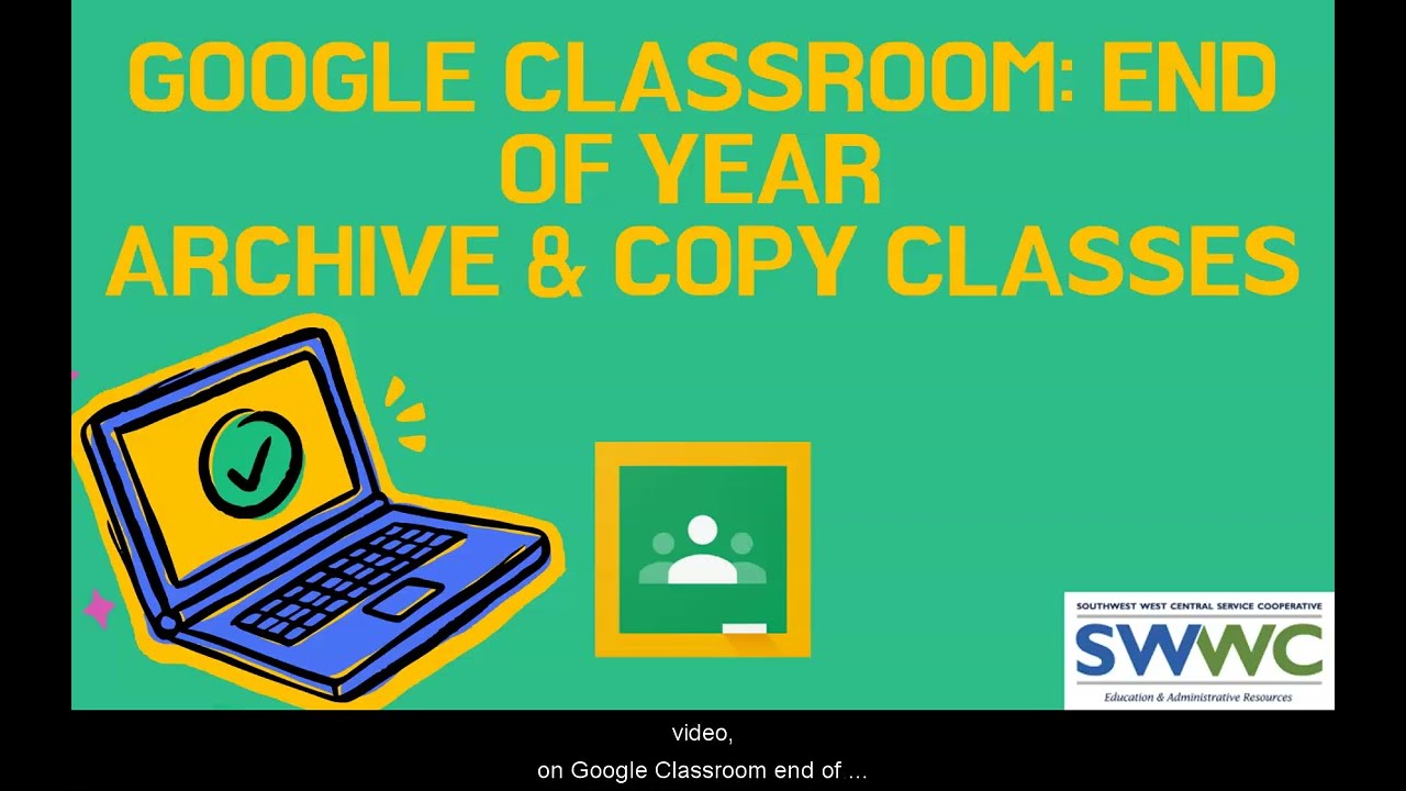 Google Classroom End-of-Year Tips: How to Archive & Copy Courses for Next Year