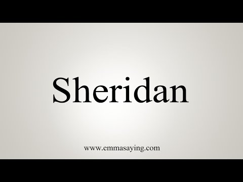 How To Say Sheridan