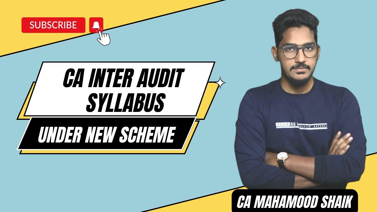 CA INTER AUDIT SYLLABUS UNDER NEW SCHEME (IN ENGLISH) | CA Mahamood Shaik