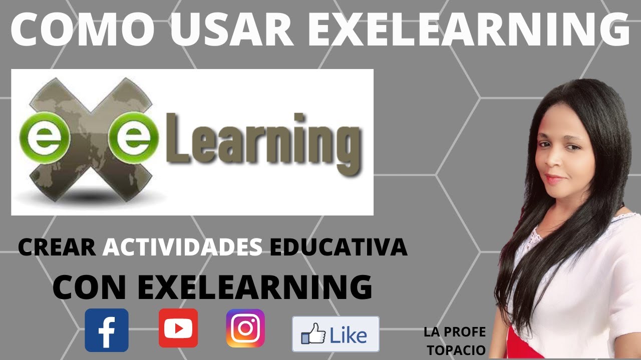 COMO USAR EXELEARNING PASO A PASO/ LA PROFE TOPACIO