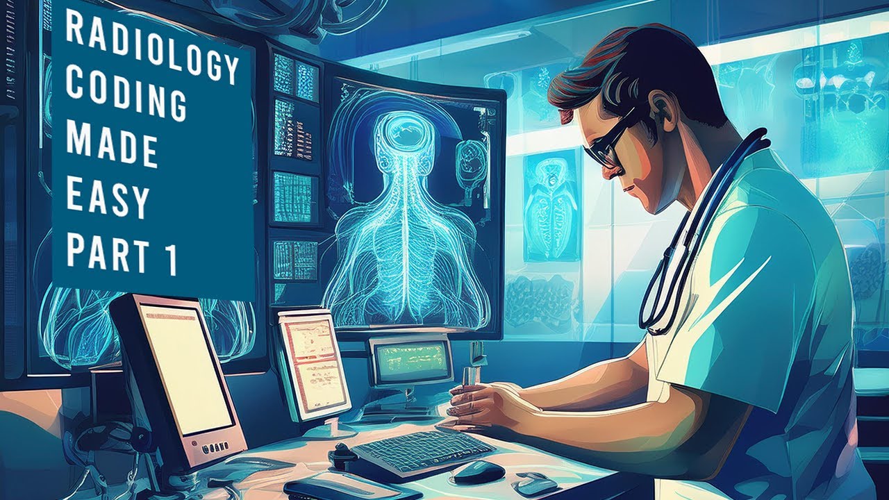 RADIOLOGY CODING MADE EASY PART 1