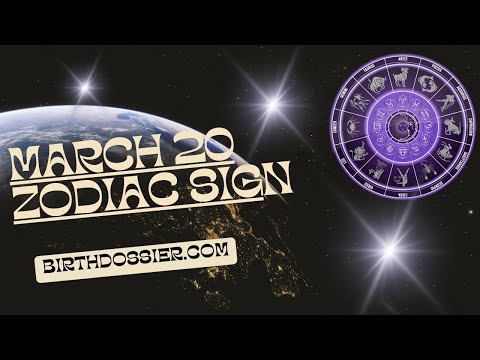 March 20 Zodiac Sign Exploring the Personality Traits and Characteristics of People Born on this Day