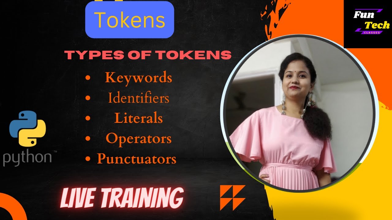 Python Fundamentals | TOKEN | KEYWORDS | IDENTIFIERS | LITERALS | CBSE CLASS - XI | COMPUTER SCIENCE
