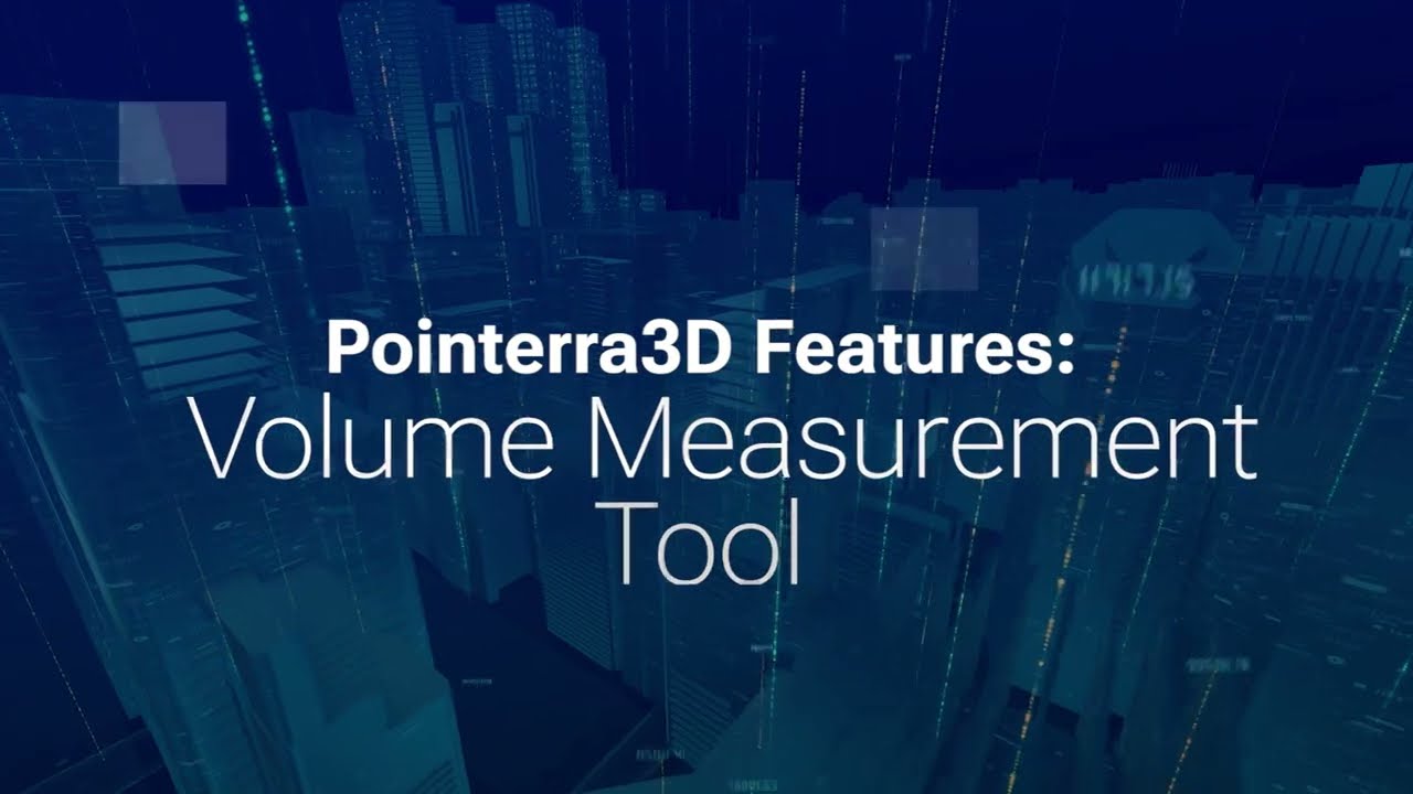 Pointerra3D CORE - Volume Measurement Tool