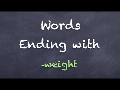 Words Ending with -weight