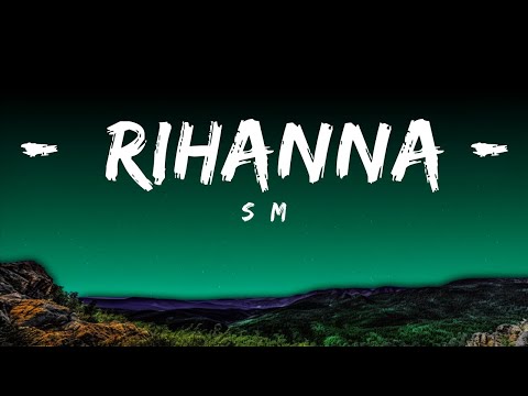 S&M - Rihanna (Lyrics) 🎵  | 25 Min