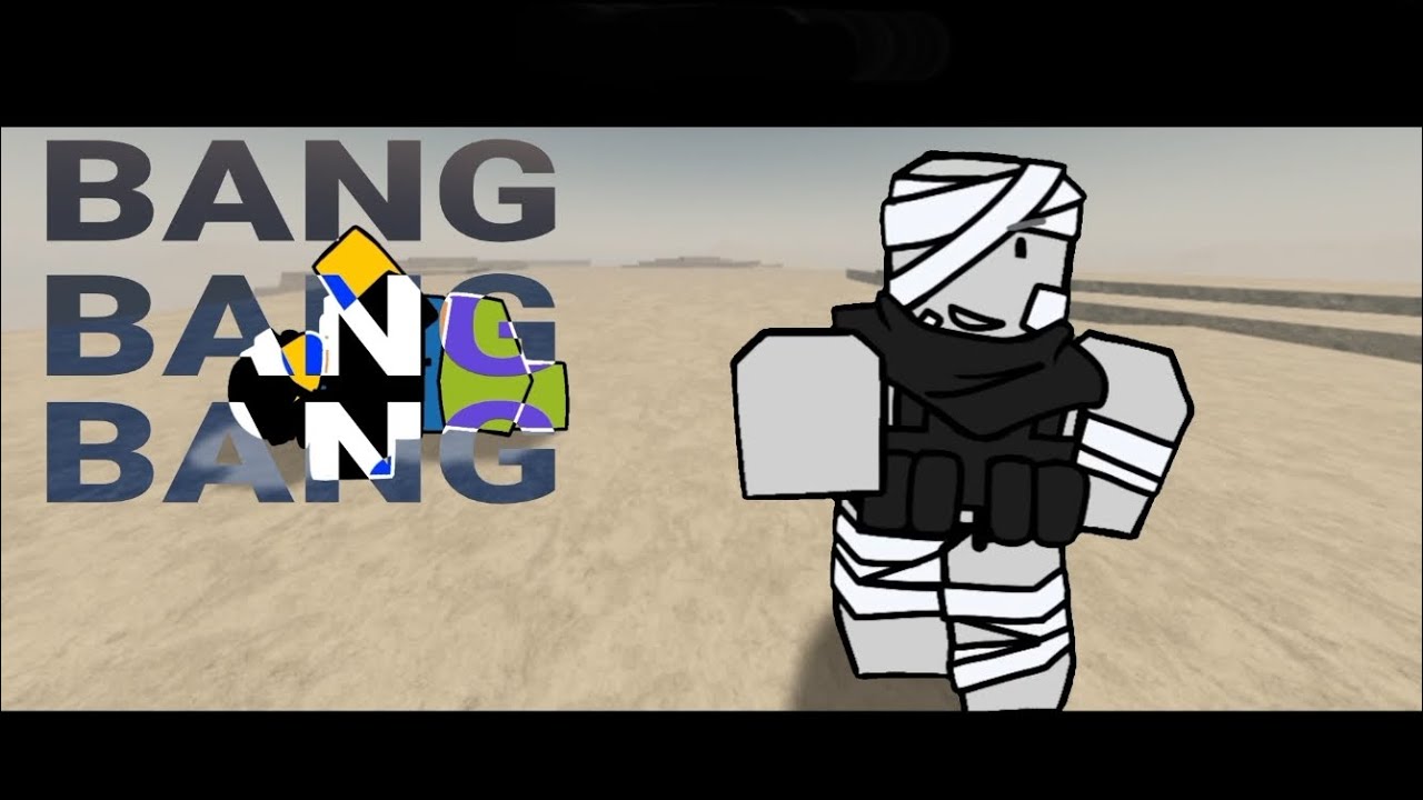 BANG BANG BANG [ DUMMIES VS NOOBS ]
