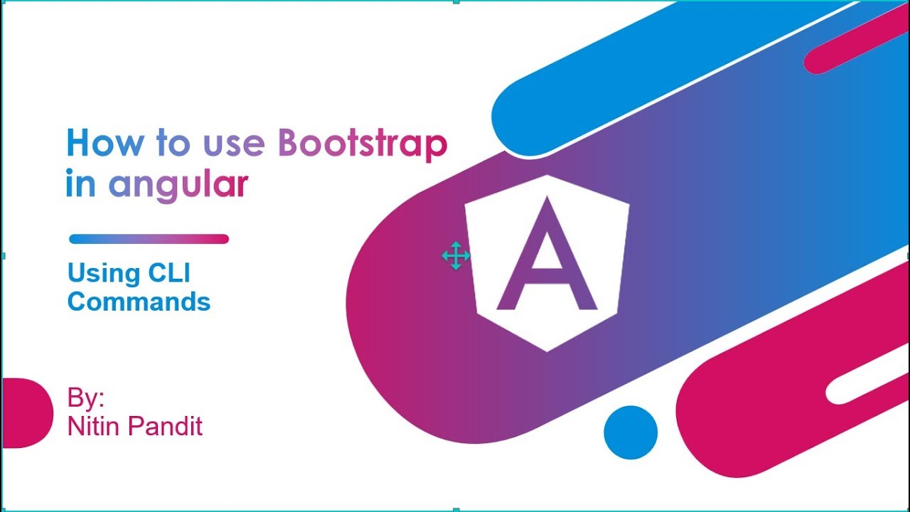 How to use Bootstrap in angular Using CLI |  Angular Tutorials Chapter 8