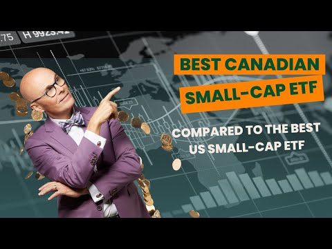 Best Canadian Small-Cap ETF Compared to the Best US Small-Cap ETF