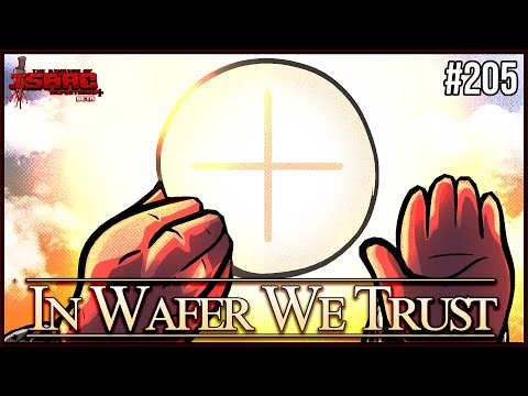 IN WAFER WE TRUST - The Binding Of Isaac Repentance+ 205