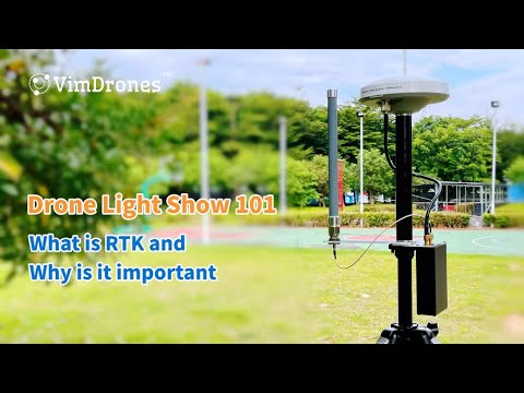 What is RTK and why is it important | Vimdrones Drone Light Show 101