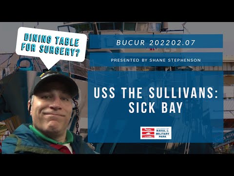 USS The Sullivans: Sick Bay aboard a US Fletcher Class Destroyer
