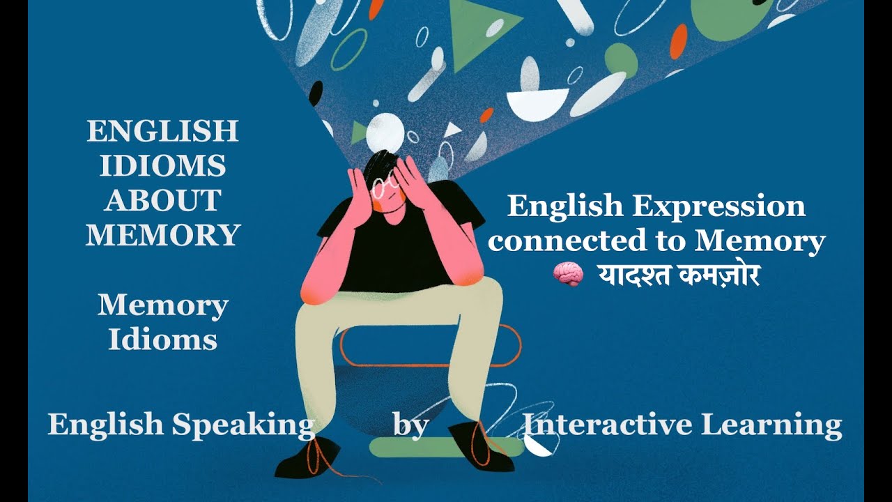 ENGLISH IDIOMS ABOUT MEMORY | Memory Idioms: English Expression connected to Memory 🧠  यादश्त कमज़ोर