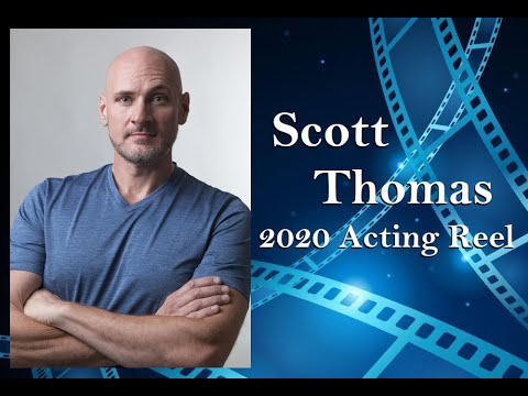 Scott Thomas Acting Reel / 2020