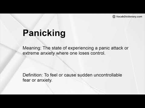 Panicking Meaning