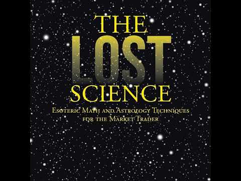 The Lost Science: How to Predict the Markets Using Astrology and Math | A book summary