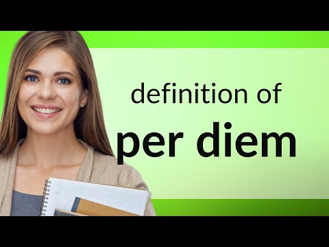 Per diem | PER DIEM definition