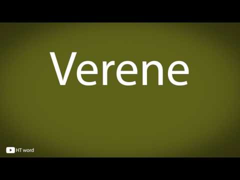 How to pronounce Verene