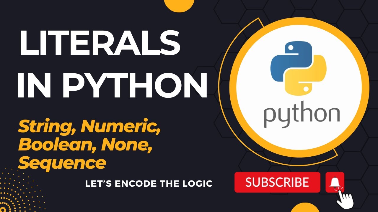 Literals in Python || String, Numeric, Sequence, Boolean, None || Python Tutorials for Beginners
