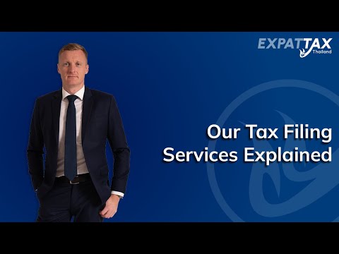 A Guide to Our Tax Filing Services for Expats in Thailand