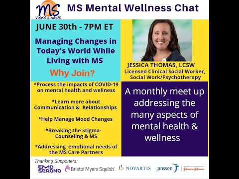 MS Mental Wellness Chat: Managing Changes in Today's World While Living with MS