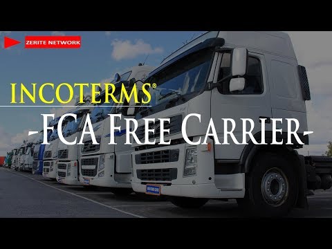 FREE CARRIER FCA INCOTERMS EXPLAINED