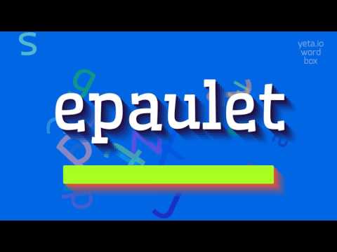 EPAULET - HOW TO PRONOUNCE IT? #epaulet