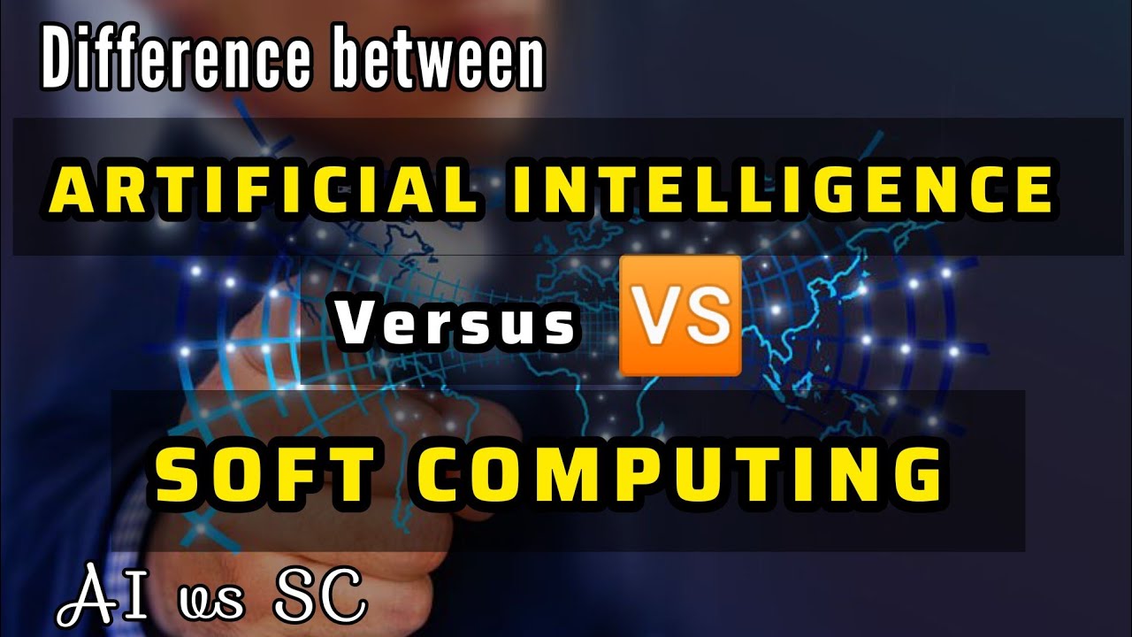ARTIFICIAL INTELLIGENCE VS SOFT COMPUTING Differences #artificialintelligence #softcomputing