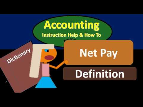Net Pay Definition - What is Net Pay?