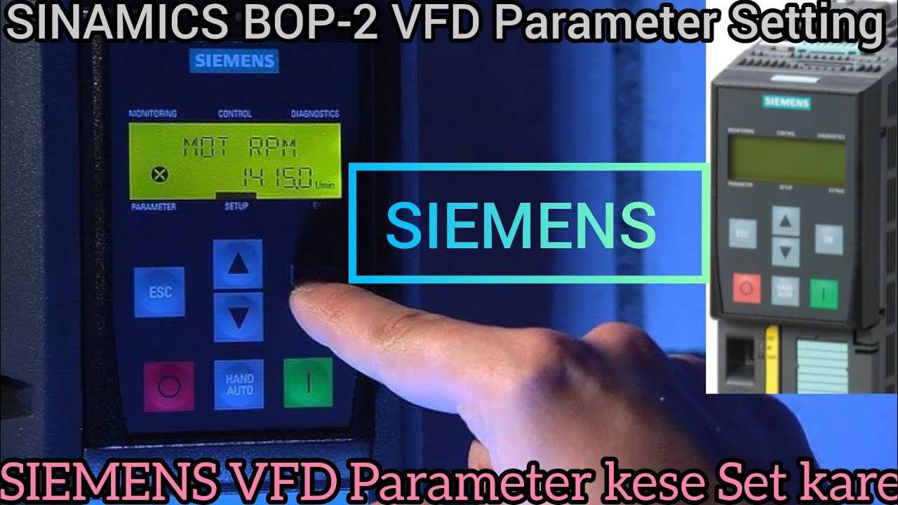 SIEMENS SINAMICS BOP-2 VFD  Complete Parameter Setting  Full video 