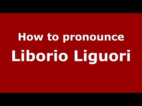 How to pronounce Liborio Liguori (Italian/Italy) - PronounceNames.com